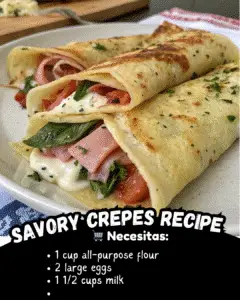 Savory Crepes Recipe – Easy & Delicious Brunch Idea